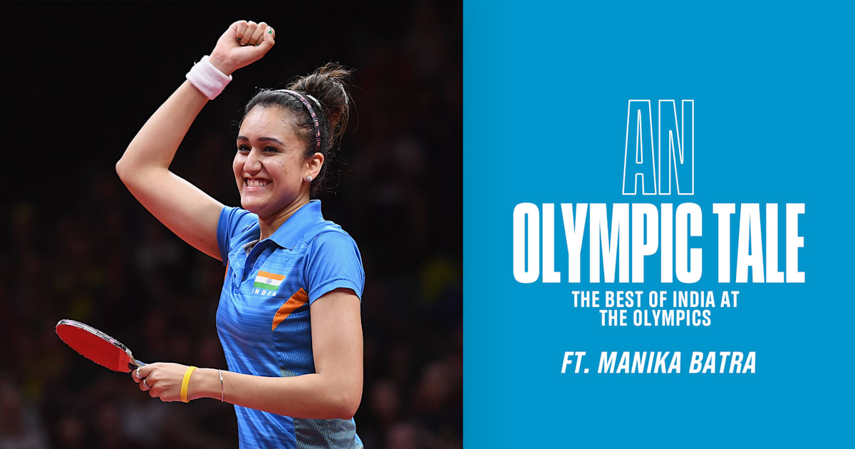 An Olympic Tale: The story of Manika Batra at the Olympics